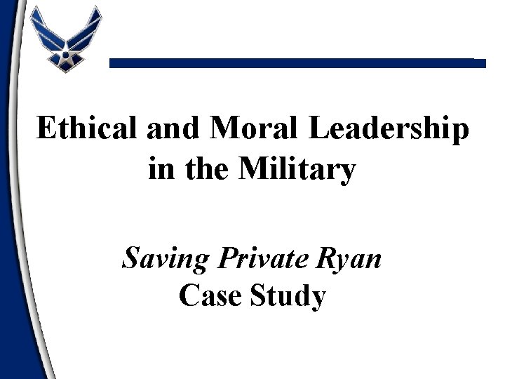 Ethical and Moral Leadership in the Military Saving