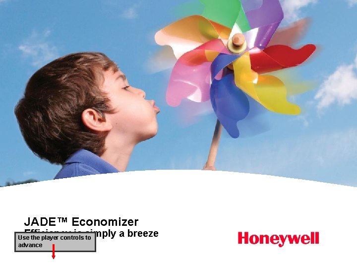 JADE Economizer Efficiency is simply a breeze Use