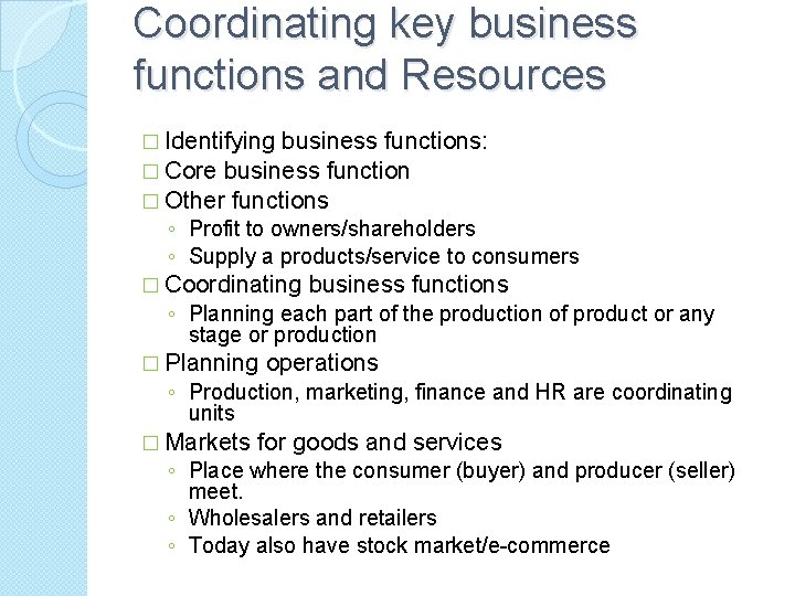 Management process coordinating key business functions and resources