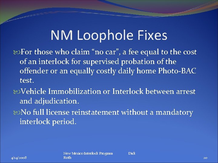 New Mexico Interlock Program Richard Roth Ph D
