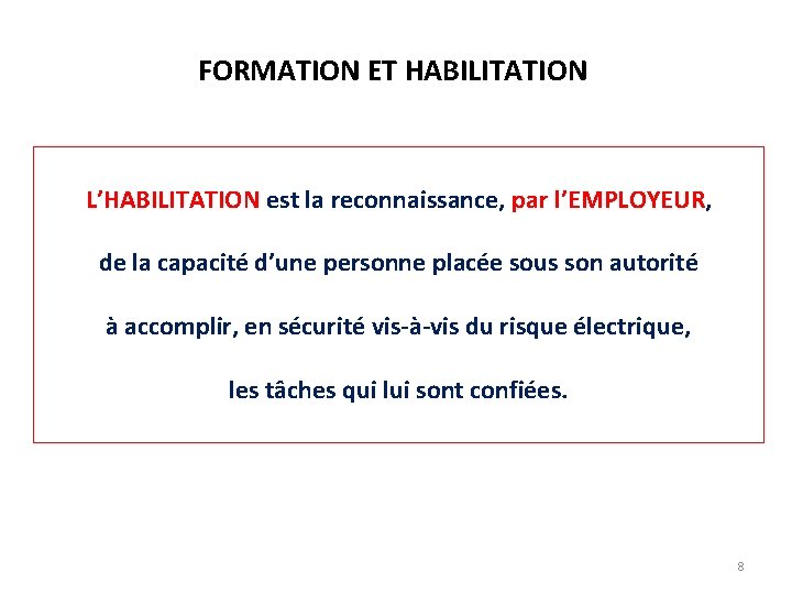 LHABILITATION ELECTRIQUE Mise en application de la NF