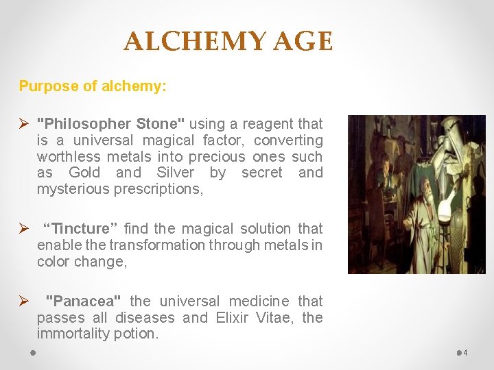 ALCHEMY AGE Alchemy started in Mesopotamia Ancient Egypt