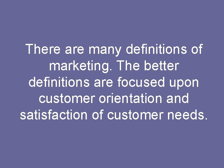 What is MARKETING Some basic definitions of marketing