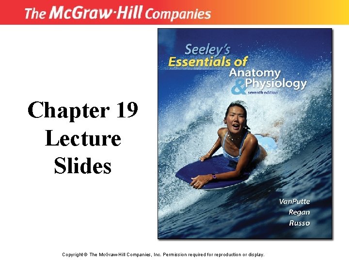 Chapter 19 Lecture Slides Copyright The Mc GrawHill