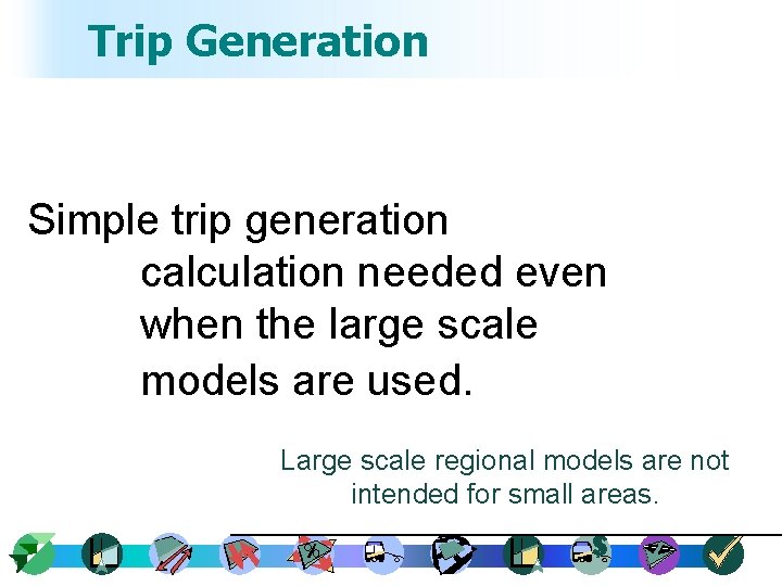 Trip Generation Basics and Cautions of Site Impact