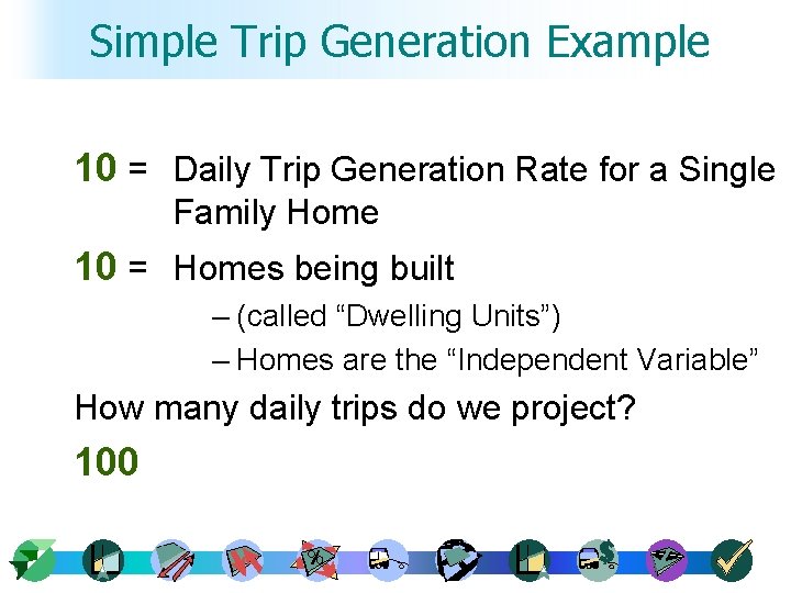 Trip Generation Basics and Cautions of Site Impact