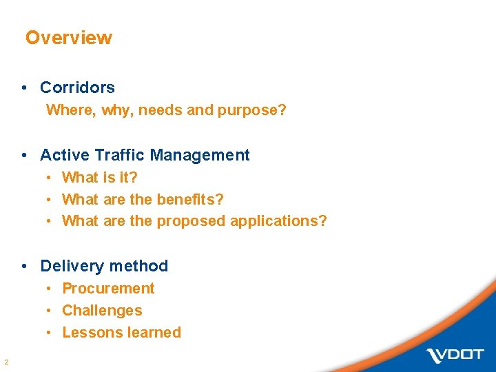 Corridors Safety and Efficiency Using Active Traffic Management