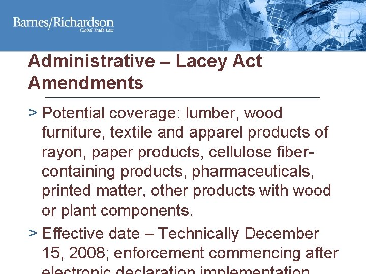 TRADE AND CUSTOMS DEVELOPMENTS 2008 THE CHANGING LANDSCAPE