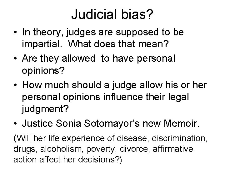 Elimination of Bias In the Legal System Applying