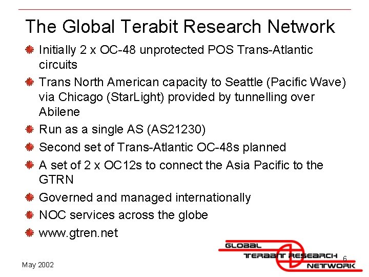 Global Terabit Research Network Building Global Cyber Infrastructure