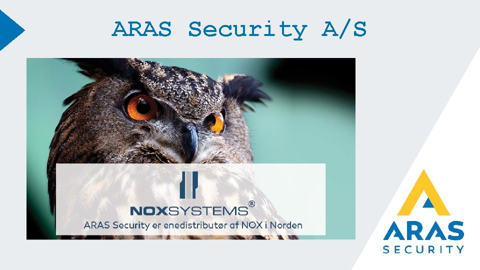ARAS Security AS Integreret Sikringssystem Integreret adgangskontrol og