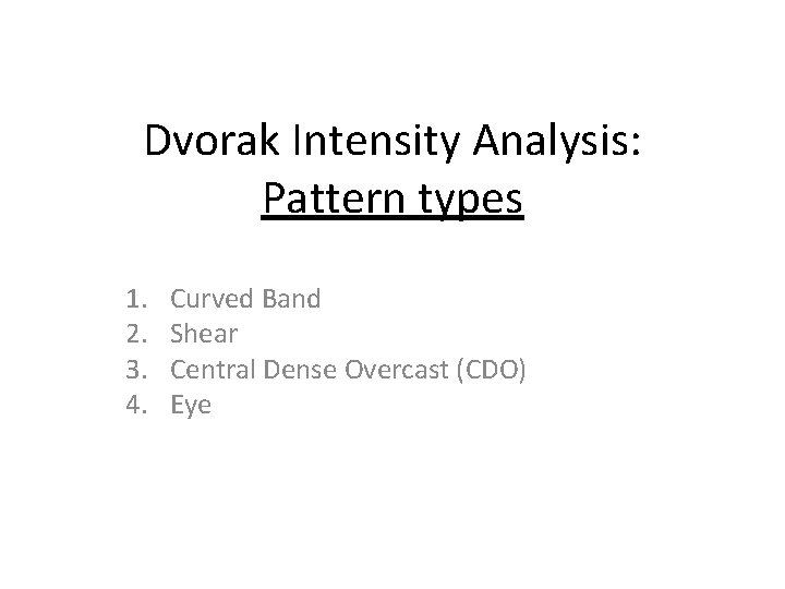 Dvorak Intensity Analysis Pattern types 1 2 3