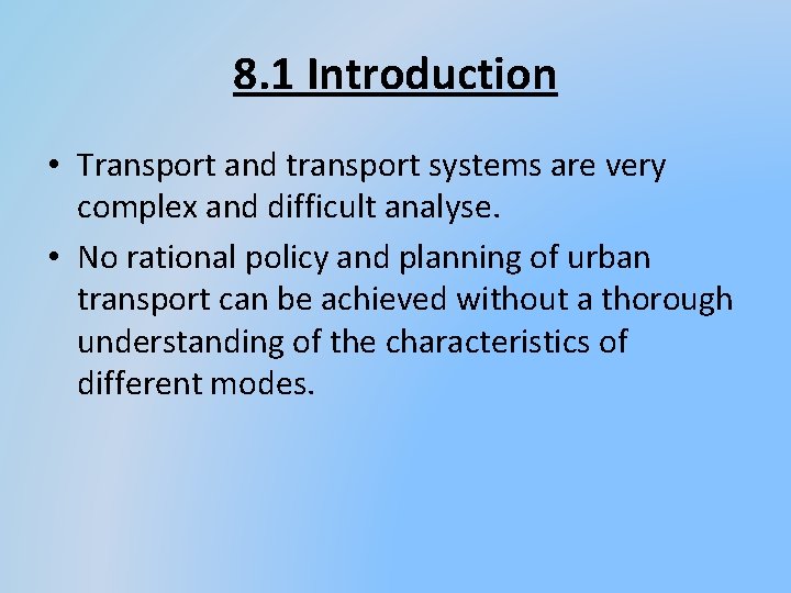 CHAPTER 8 THEORY OF URBAN PASSENGER TRANSPORT MODES