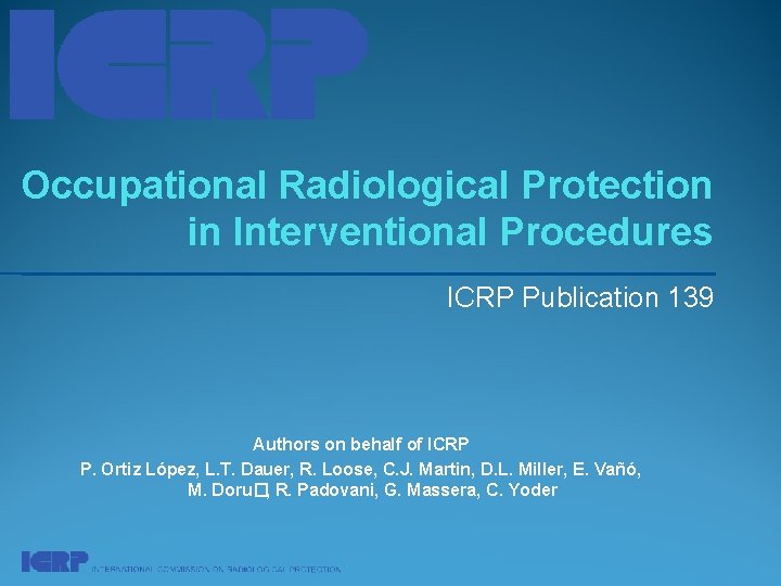 Occupational Radiological Protection in Interventional Procedures ICRP ...