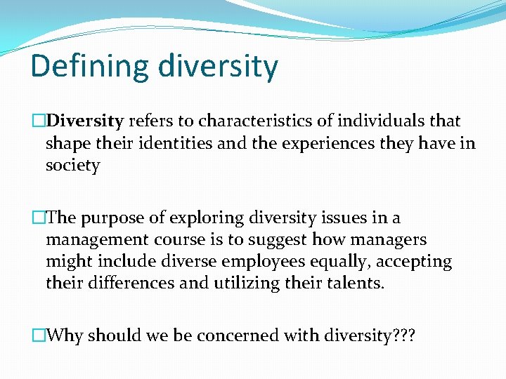 Principles of Management and Diversity Globalization and diversity