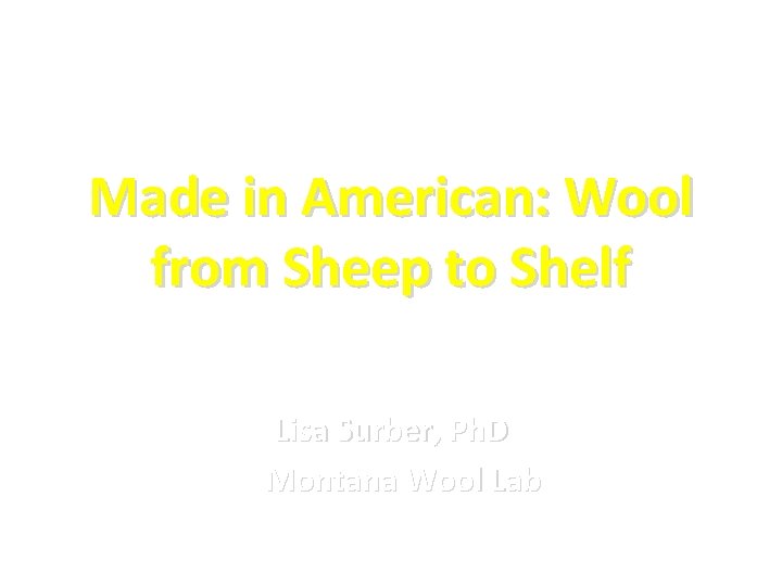 Made in American Wool from Sheep to Shelf