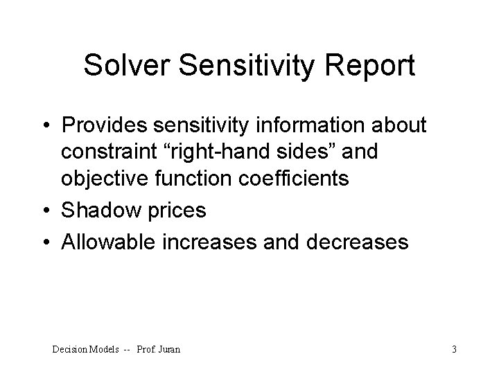 Session 2 b Overview More Sensitivity Analysis Solver