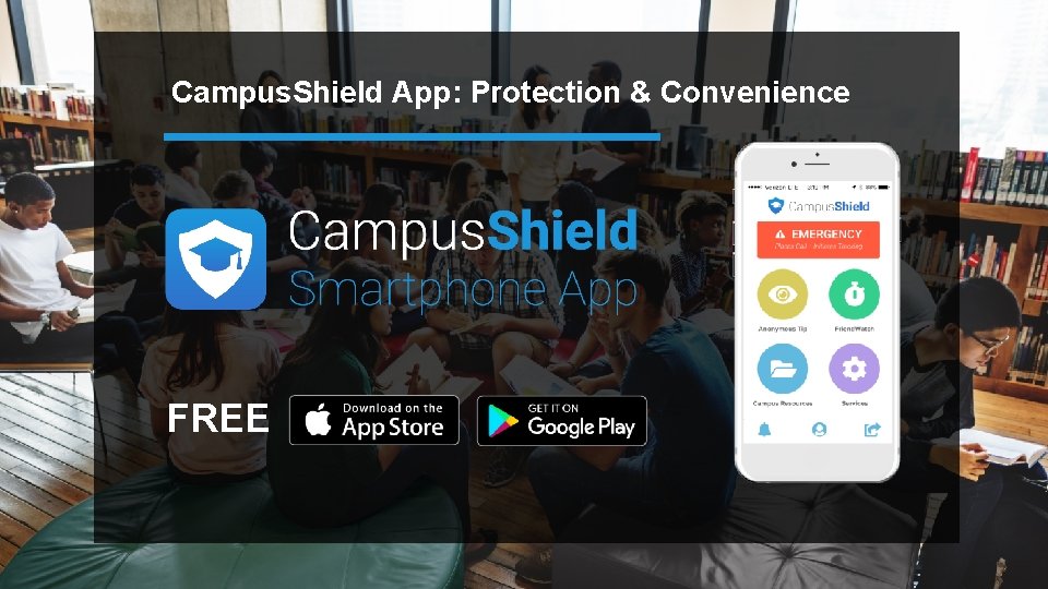 Campus Shield App Protection Convenience FREE Campus Shield