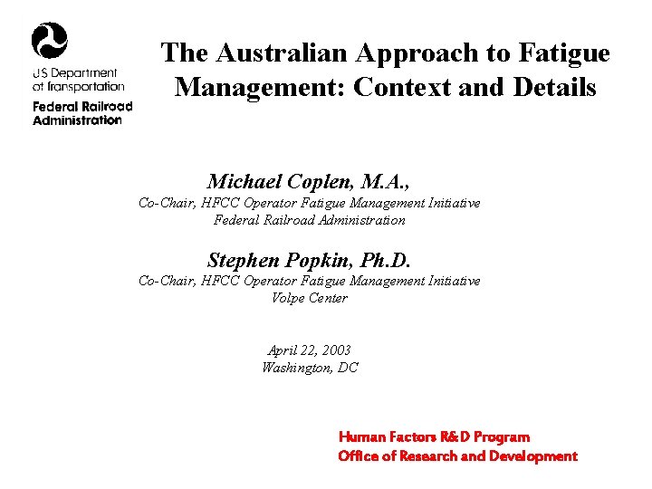 The Australian Approach to Fatigue Management Context and