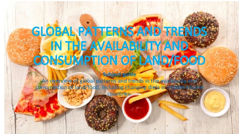 GLOBAL PATTERNS AND TRENDS IN THE AVAILABILITY AND