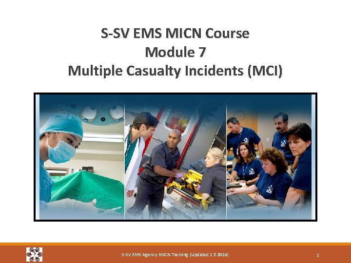 SSV EMS MICN Course Module 7 Multiple Casualty
