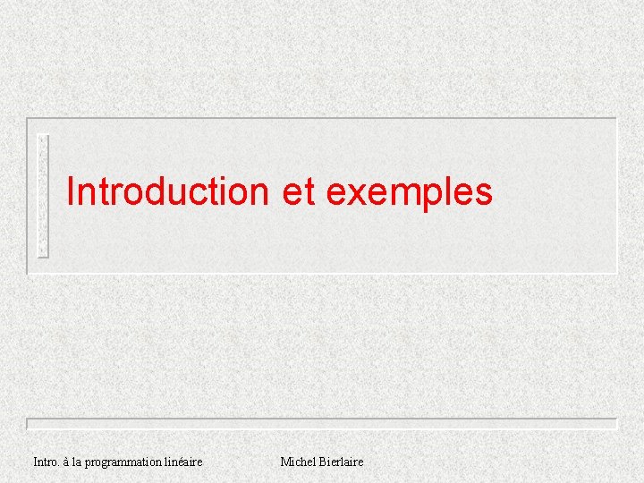 Optimisation linaire Recherche oprationnelle GCSIE Intro la programmation