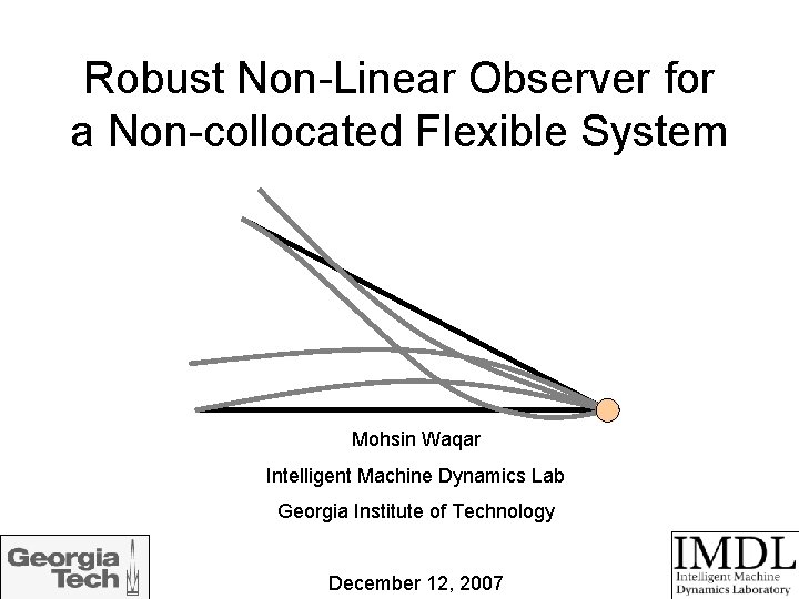 Robust NonLinear Observer for a Noncollocated Flexible System