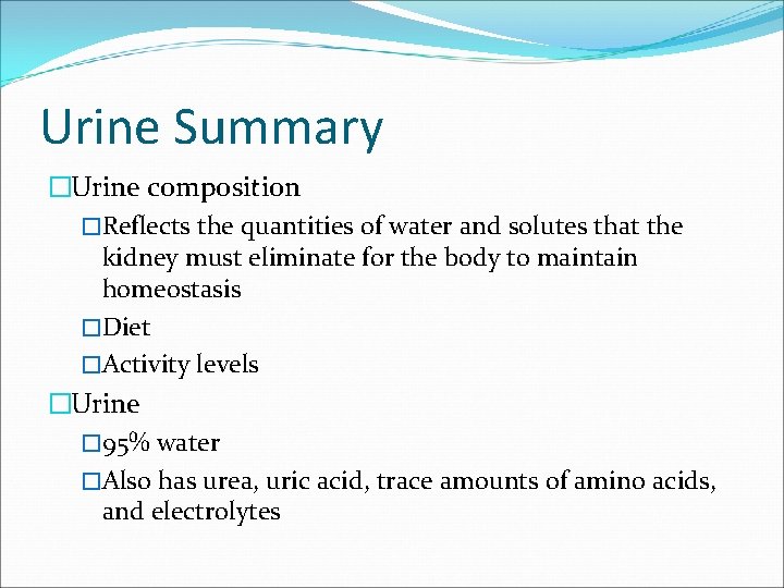 Urine formation and excretion Urine Formation3 steps What