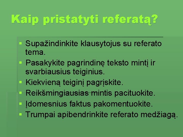 Kaip rayti referat Naudingi patarimai Kas yra referatas