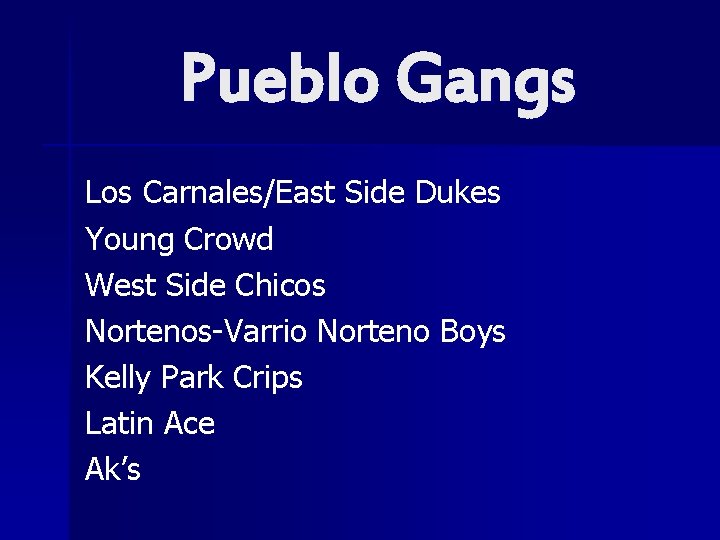 Pueblo Gangs Mark A Salazar Gang Awareness Gangs