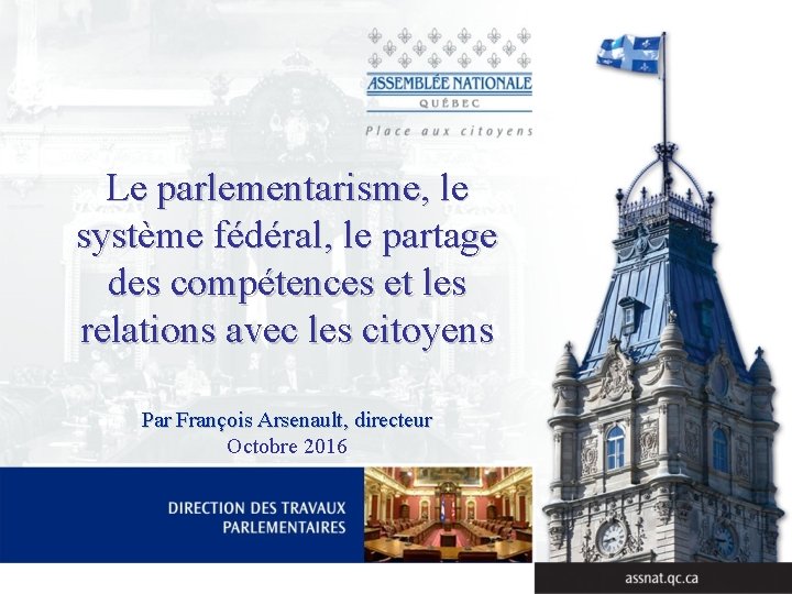 Le parlementarisme le systme fdral le partage des