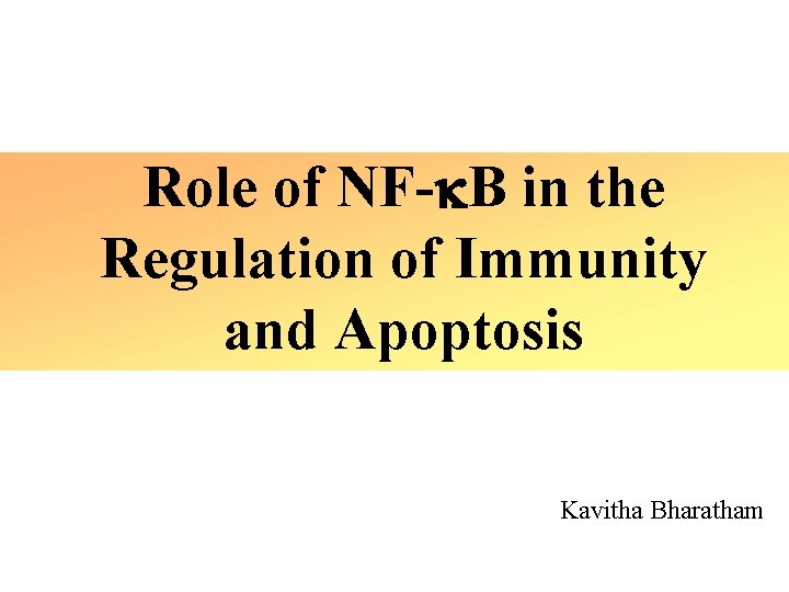 Role of NF B in the Regulation of