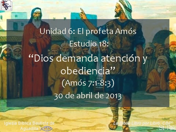 Unidad 6 El profeta Ams Estudio 18 Dios