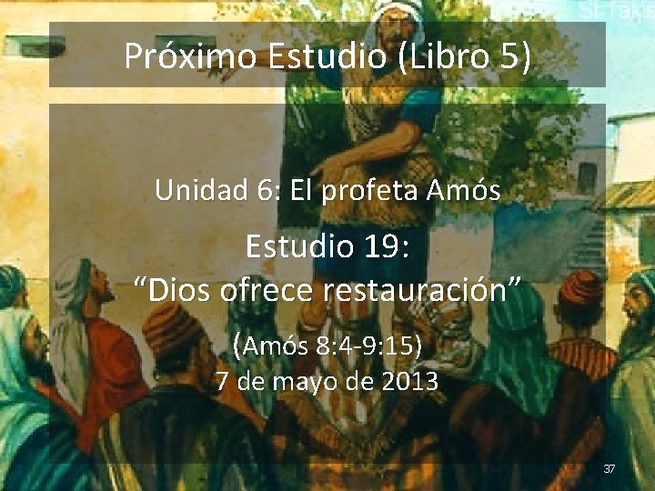 Unidad 6 El profeta Ams Estudio 18 Dios