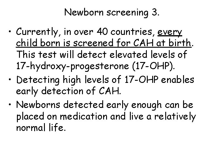 Congenital Adrenal Hyperplasia CAH and Congenital Hypothyroidism CH