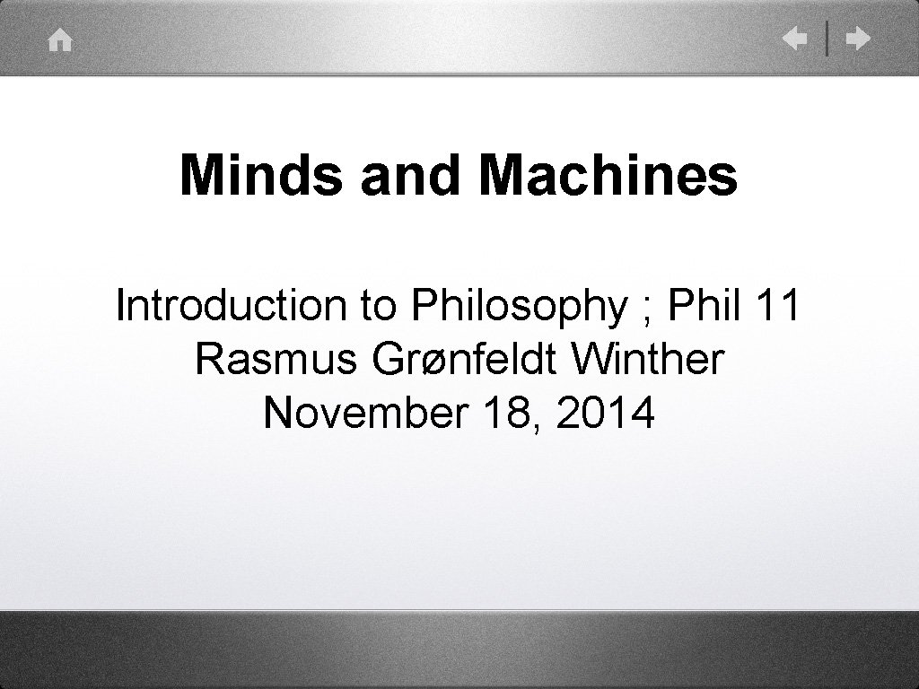 Minds and Machines Introduction to Philosophy Phil 11