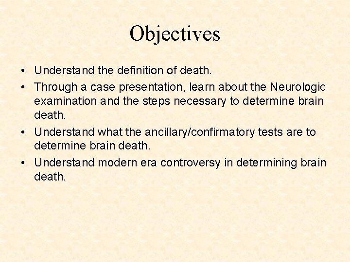 Brain Death Leanne JohnsonMeeter PAC Department of Neurosurgery