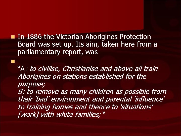 Changing Government polices towards Aboriginal people over time