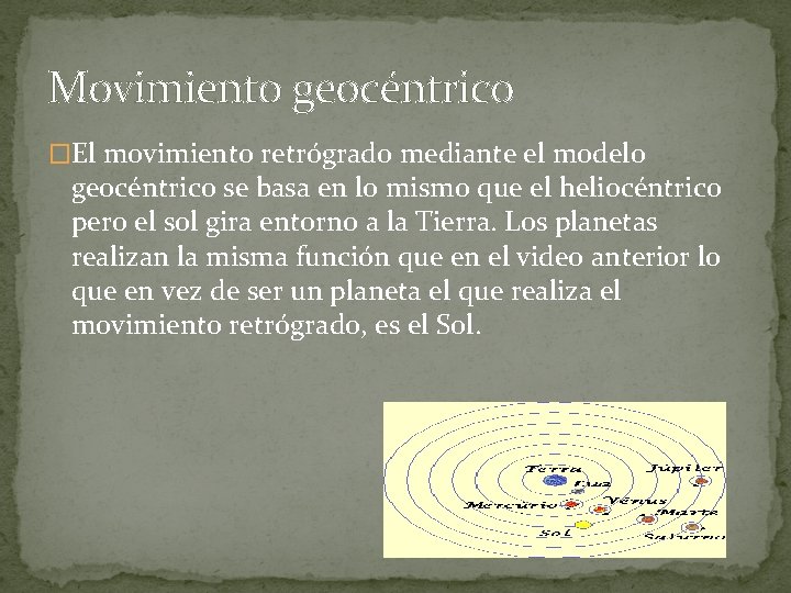 Explicacin del movimiento retrgrado mediante el modelo geocntrico