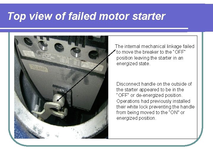 Disconnect handle failure on hazardous location motor starter