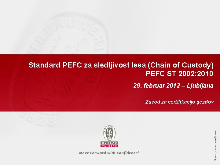 Standard PEFC za sledljivost lesa Chain of Custody