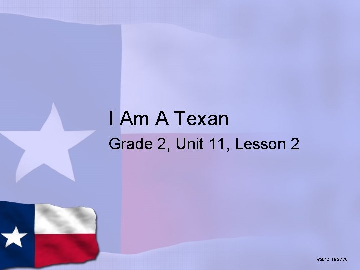 I Am A Texan Grade 2 Unit 11