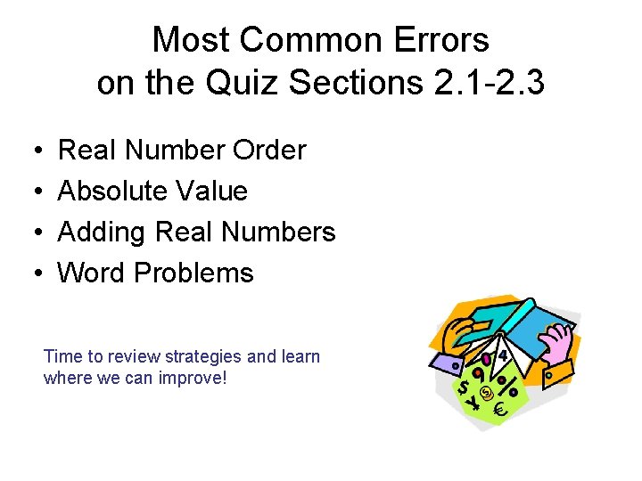 Most Common Errors on the Quiz Sections 2