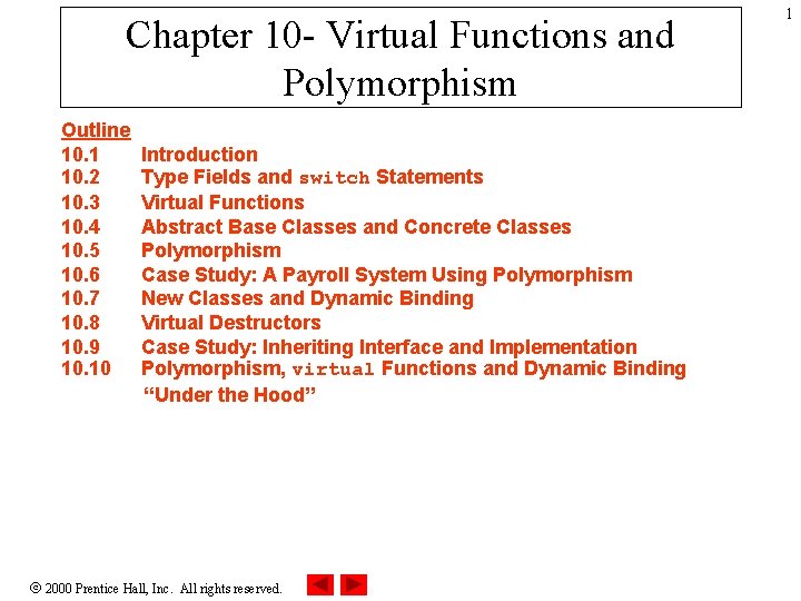 Chapter 10 Virtual Functions and Polymorphism Outline 10