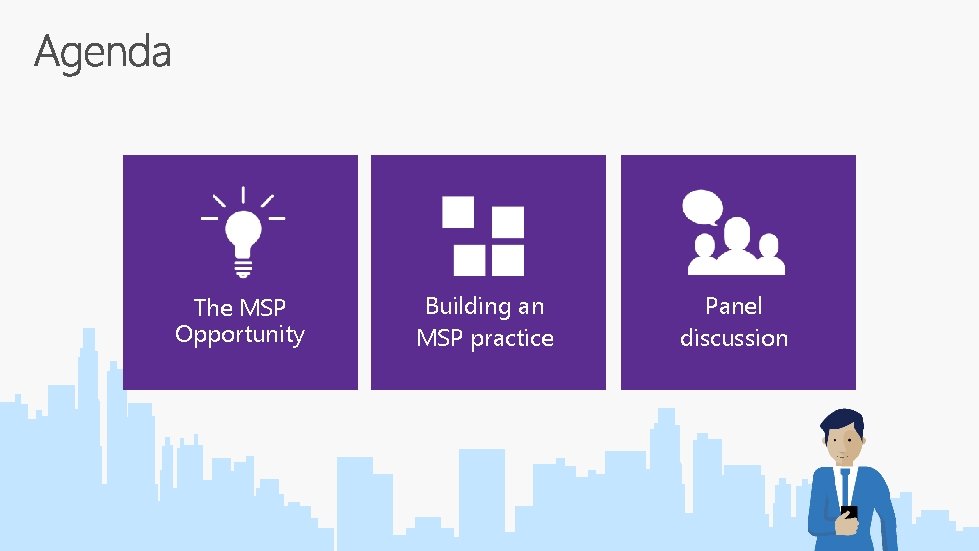 The MSP Opportunity Building an MSP practice Panel