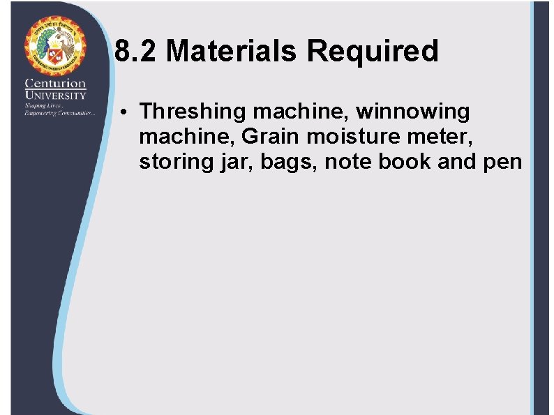 Experiment No 8 Threshing Drying Winnowing and Storage