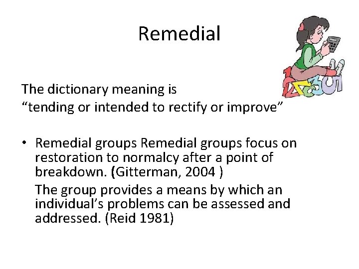 Approaches to social group work Meaning It is