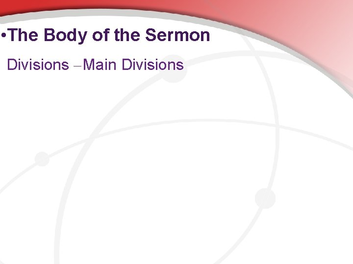 THE STRUCTURE OF A SERMON The methodology of