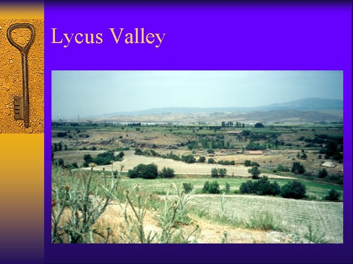 Colossians The Christ Colossae Approximately 100 miles east