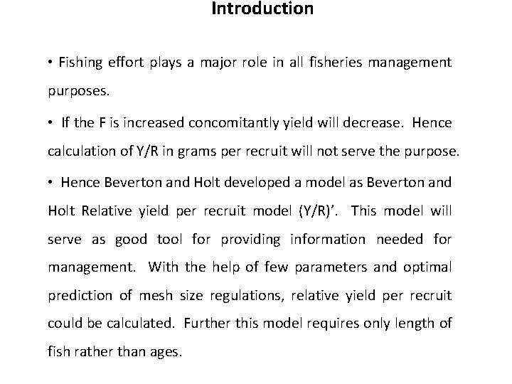 Beverton and Holts Relative yield per recruit model